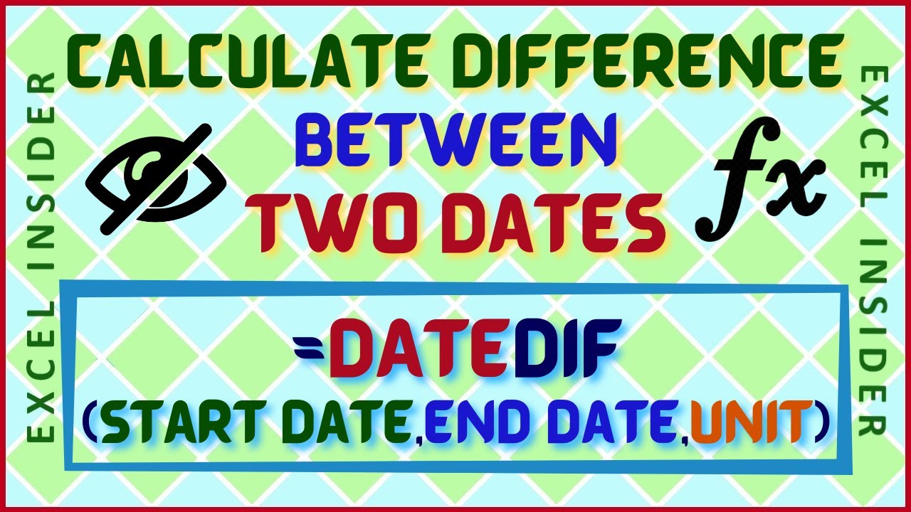 Calculate difference between Dates | DATEDIF - YouTube