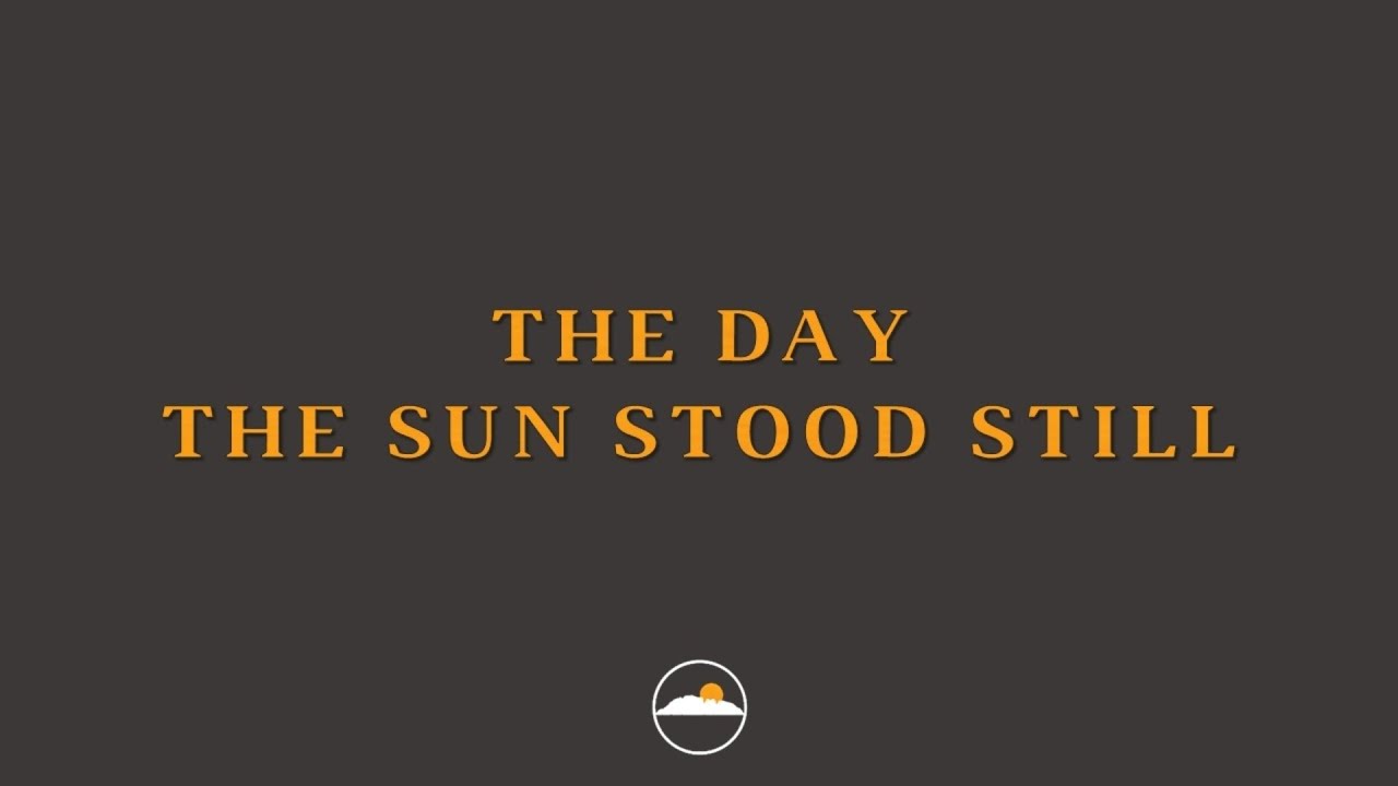 The Day the Sun Stood Still (3/9/2025) - YouTube