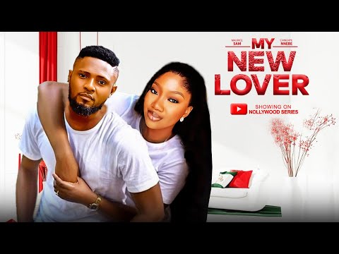 MY NEW LOVER (Full Movie) - MAURICE SAM, CHINENYE NNEBE 2025 Trending Nollywood Full Movie