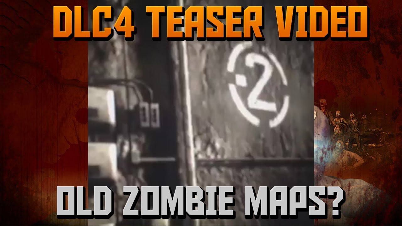 NEW Map Pack 4 Teaser Video! Old Zombie Maps Returning? (Black Ops 2 ...