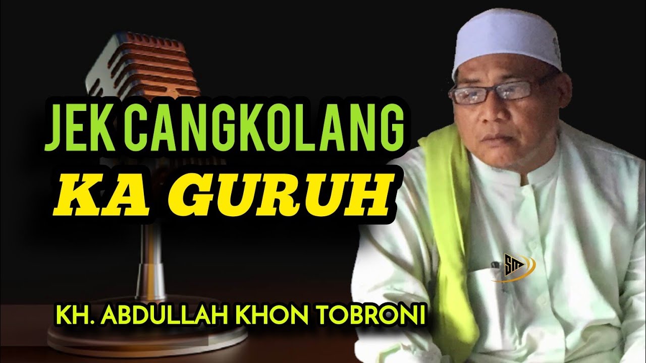 KH Abdullah Khon Thobroni, Jangan lancang kepada guru - YouTube