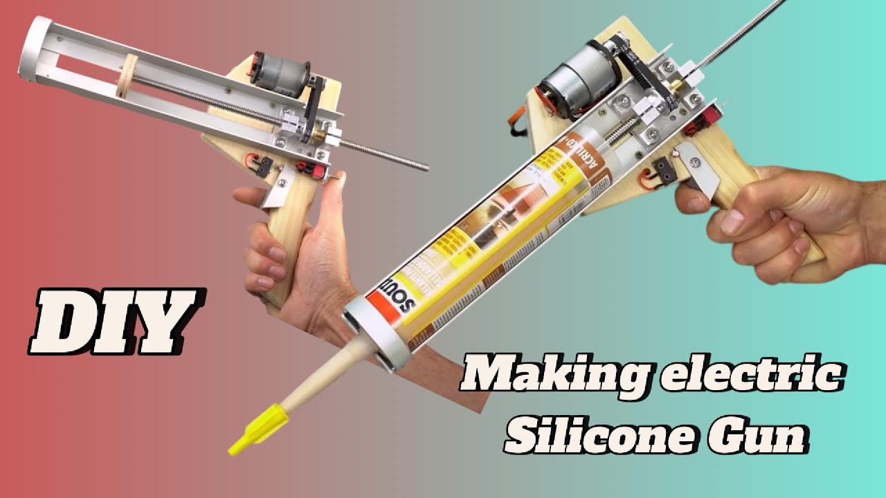 DIY | Making Electric Silicone Gun - YouTube