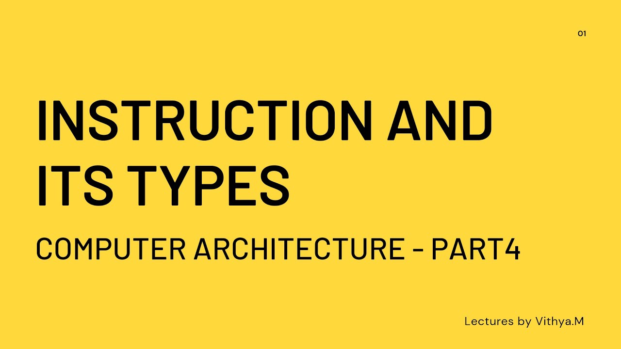 Instructions and the Types Of Instructions - Part 4 - YouTube