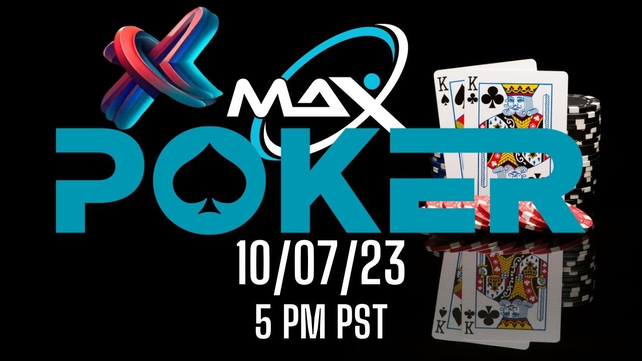 MAX Poker Night 10/7/23 5PM PST - YouTube