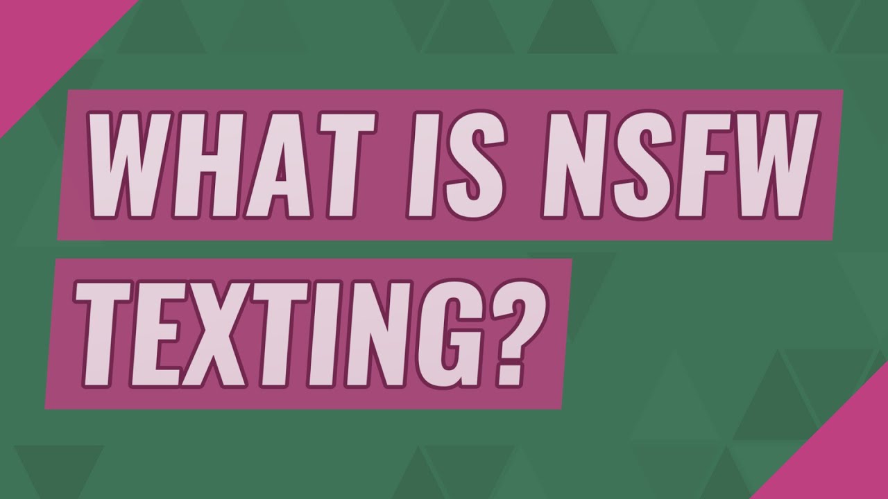 What is NSFW texting? - YouTube
