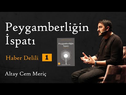 1.Giriş - Peygamberliğin İspatı - Haber Delili