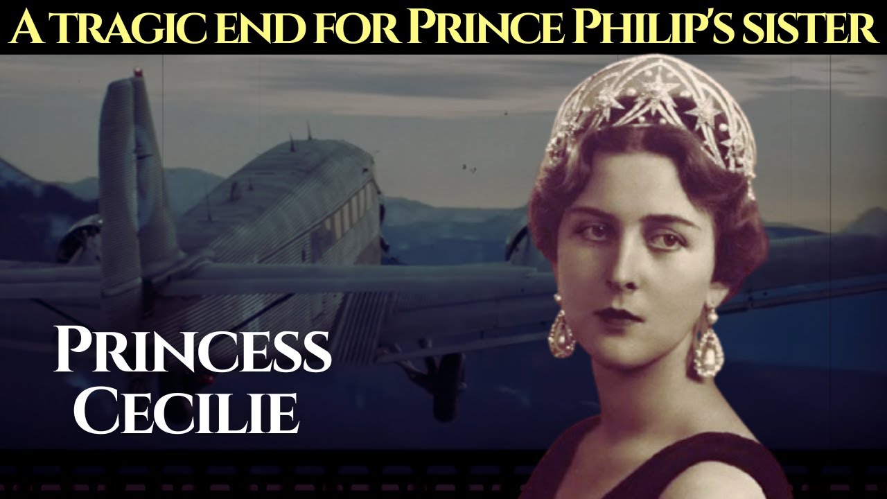 From Royal Privilege to Fatal Flight: The Story of Princess Cecilie ...