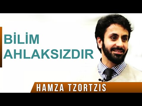 Bilim Ahlaksızdır - [Hamza Andreas Tzortzis] - Türkçe Altyazılı