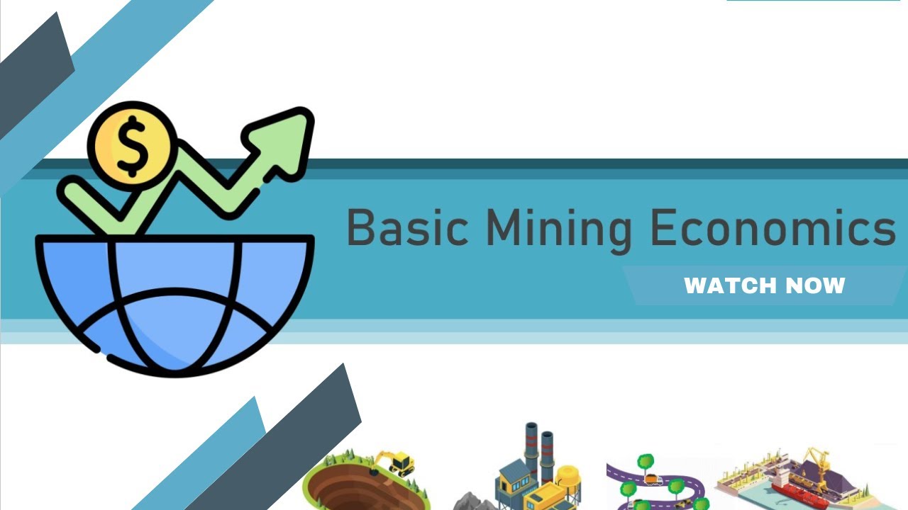 BASIC MINING ECONOMICS CLASS - YouTube