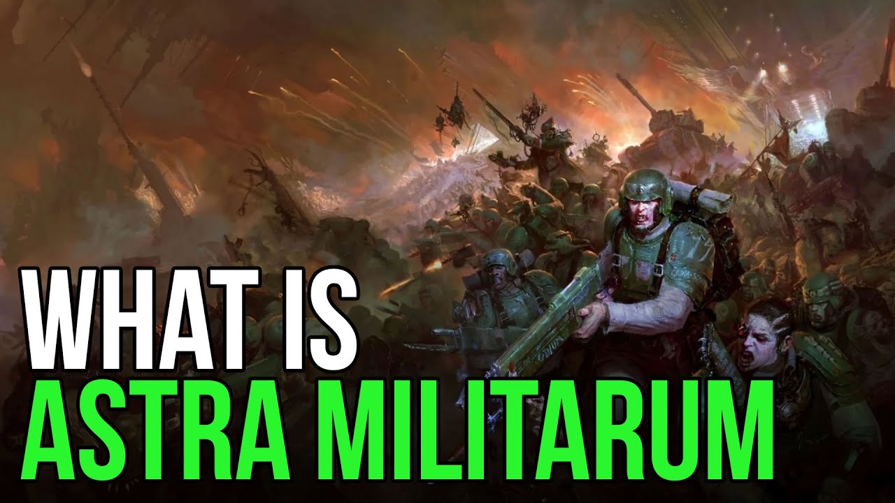 What Is Astra Militarum Warhammer 40k Lore Youtube