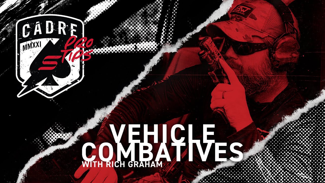 Cadre Pro Tips | Vehicles Combatives with Rich Graham - YouTube