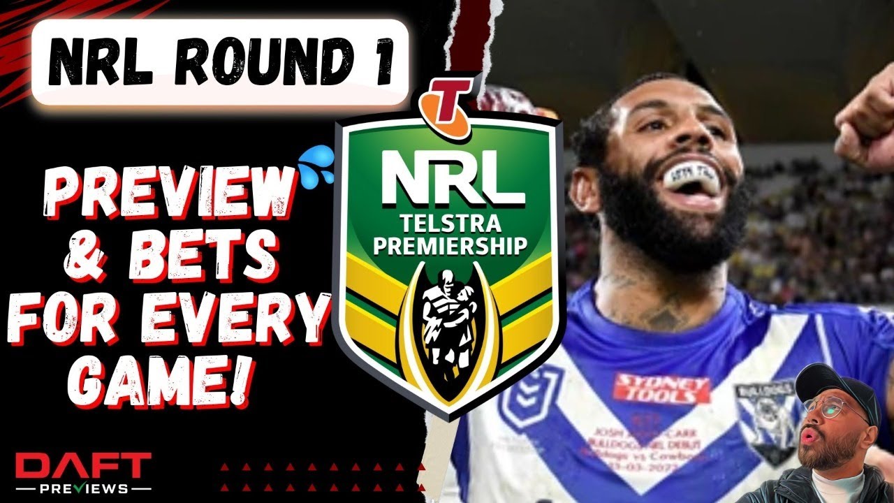 NRL Round 1 Preview & Best Bets - YouTube