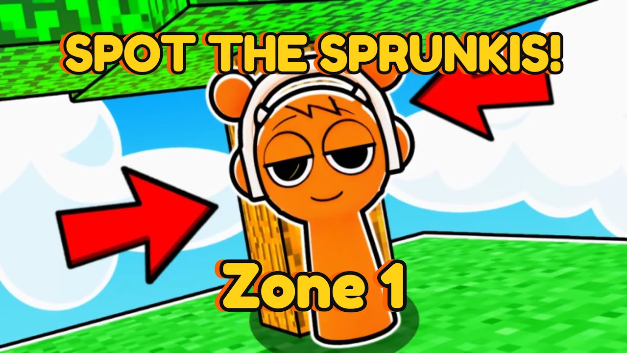 Spot The Sprunkis! How to find ALL Sprunkis in Zone 1 By Albyte - YouTube