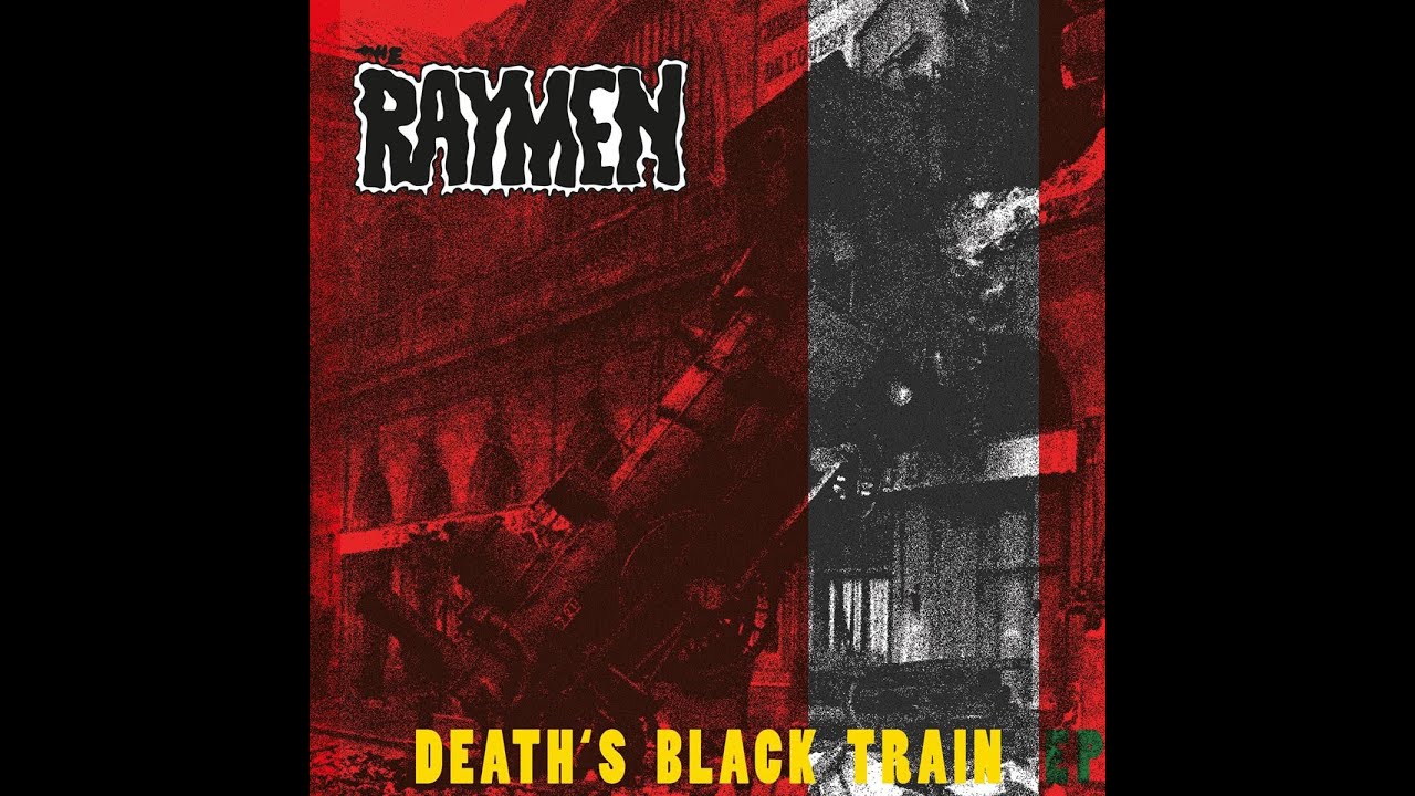 The Raymen - When Death's Black Train Is Coming Down - YouTube