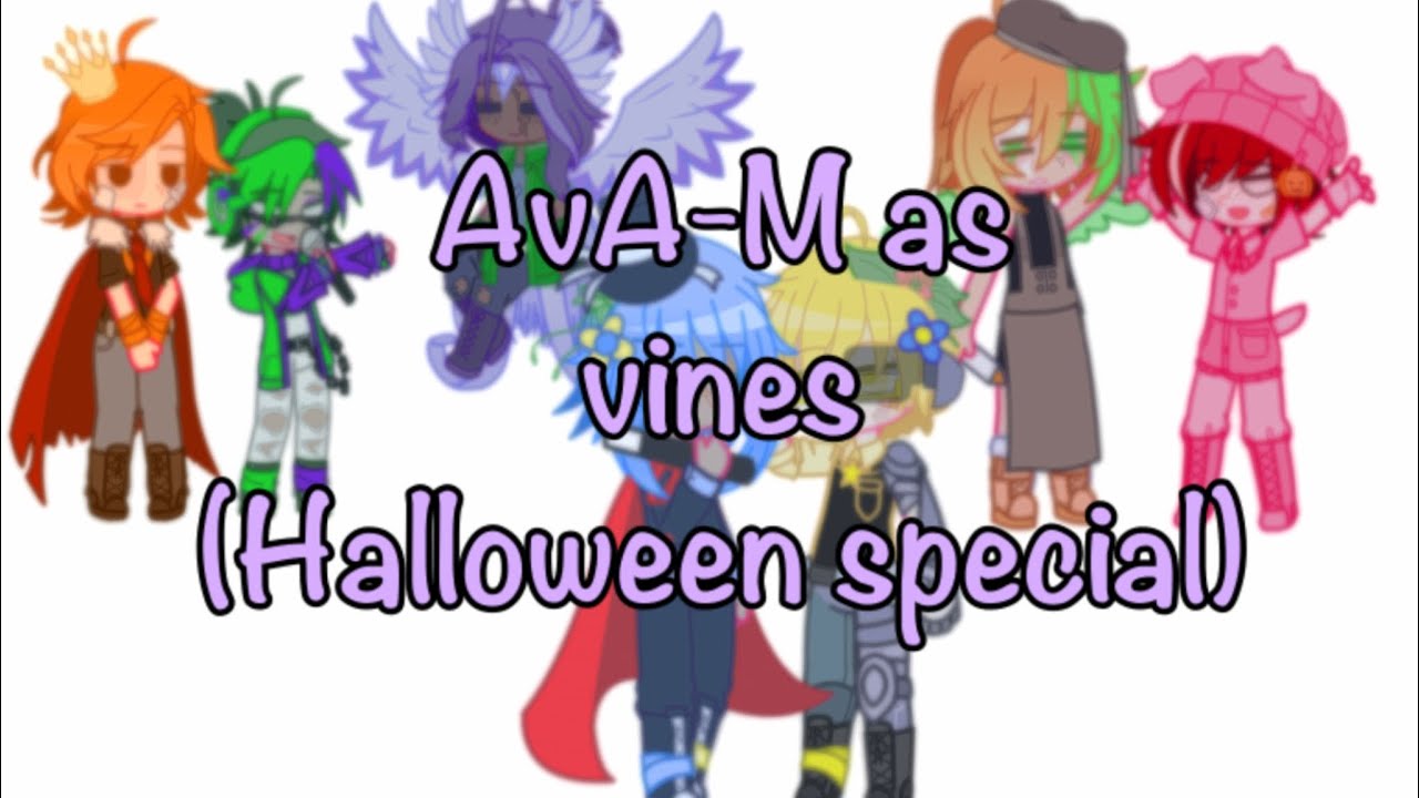 AvA-M as vines! (Halloween special) - YouTube