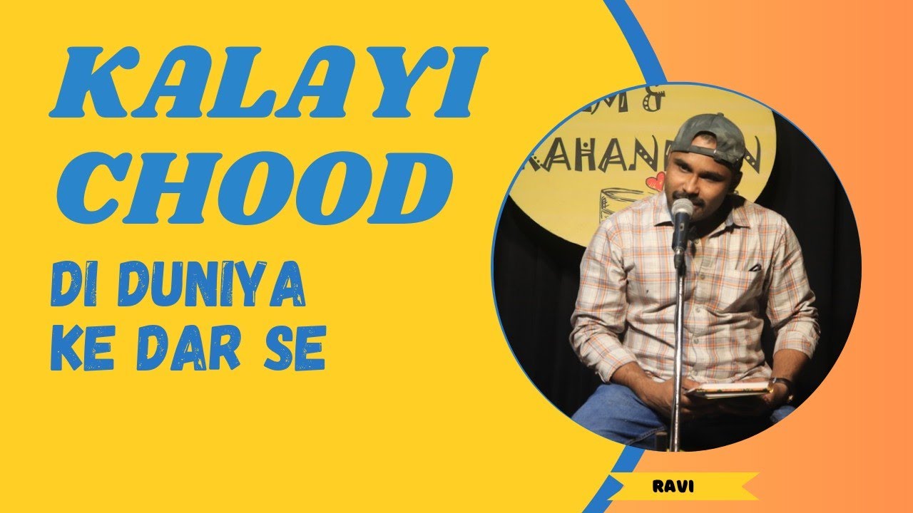 Kalayi Chood Di Duniya Ke Dar Se || Ravi || Poem & Kahaniyan || Open ...
