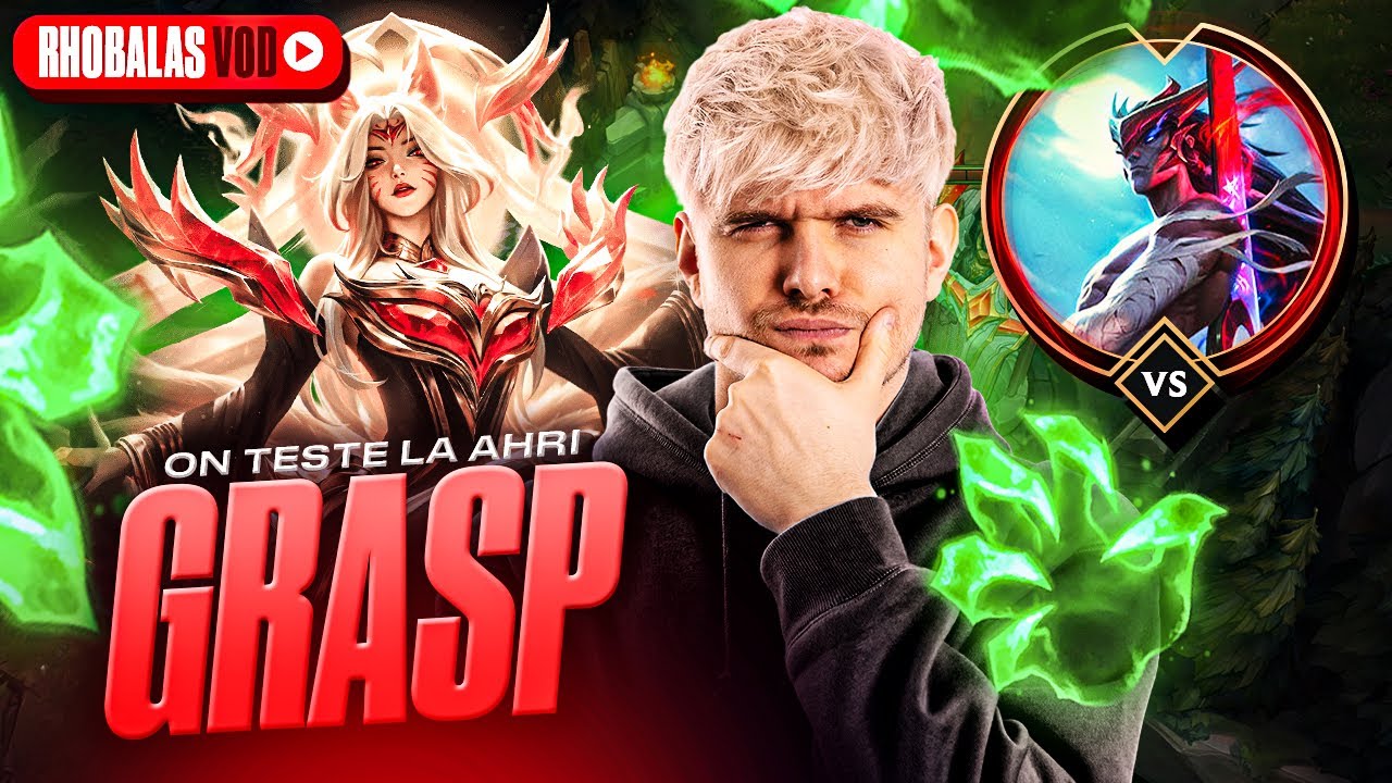 ON TESTE LA AHRI GRASP CONTRE UN YONE - YouTube