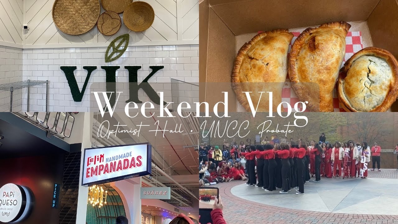 WEEKEND VLOG| EMPANADA FESTIVAL, OPTIMIST HALL, DELTA PROBATE AT UNC ...