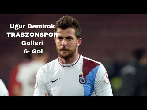 Uğur Demirok TRABZONSPOR Golleri • 6-Gol