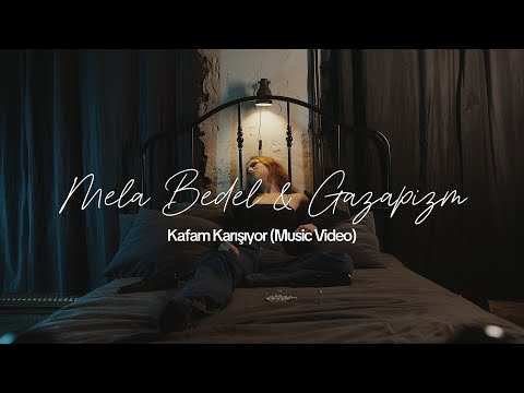 Mela Bedel & Gazapizm - Kafam Karışıyor (Mix Music Video)