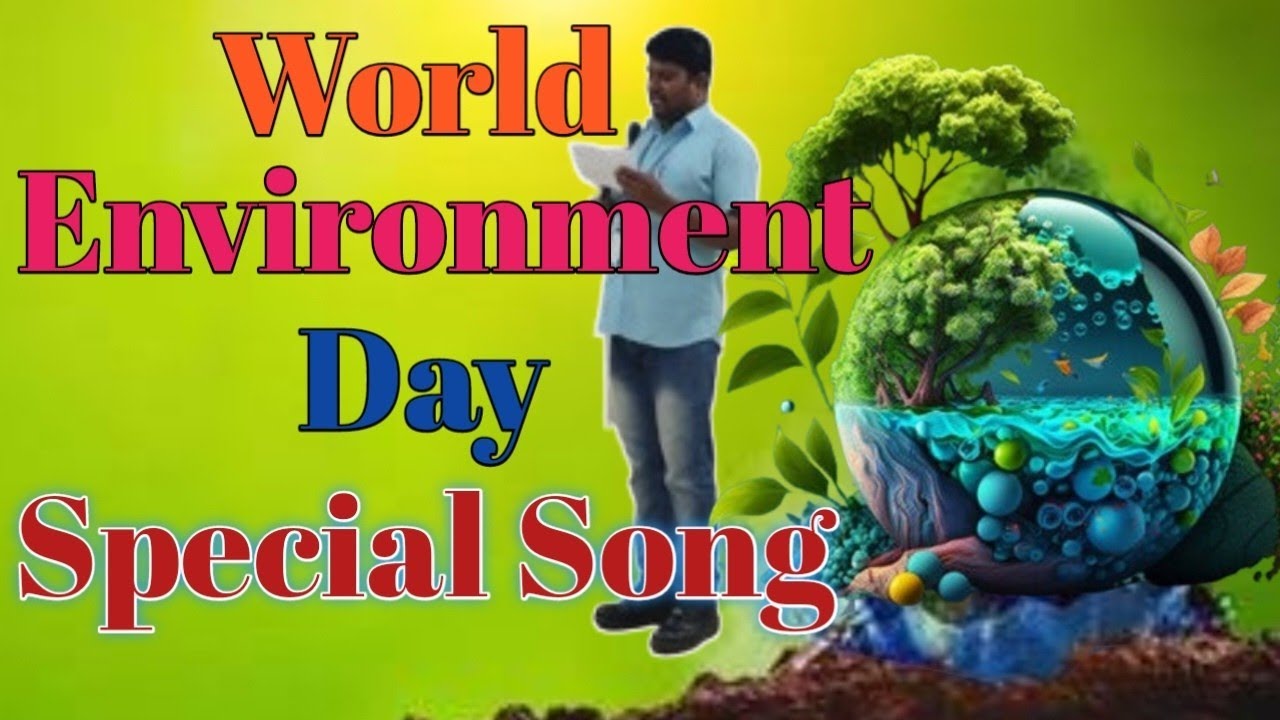 World Environment Day Special Song - YouTube