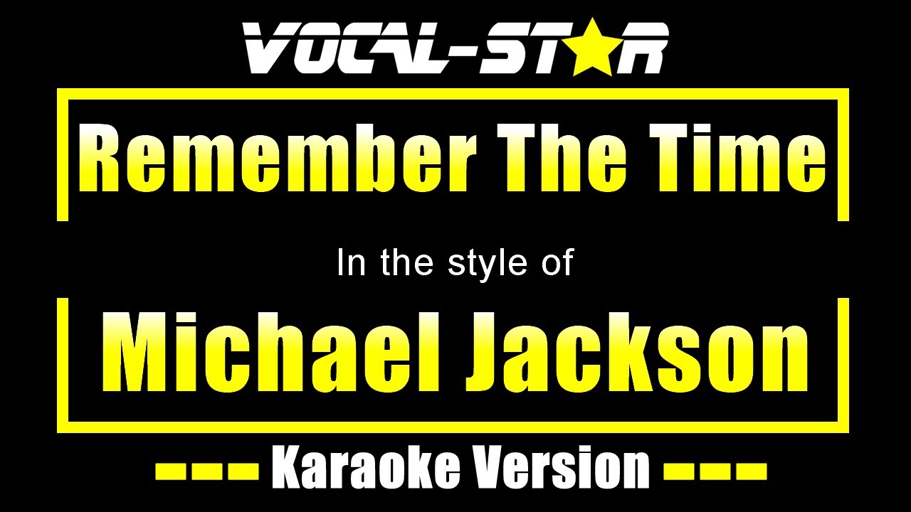 Michael Jackson - Remember The Time (Karaoke Version) Lyrics HD Vocal ...