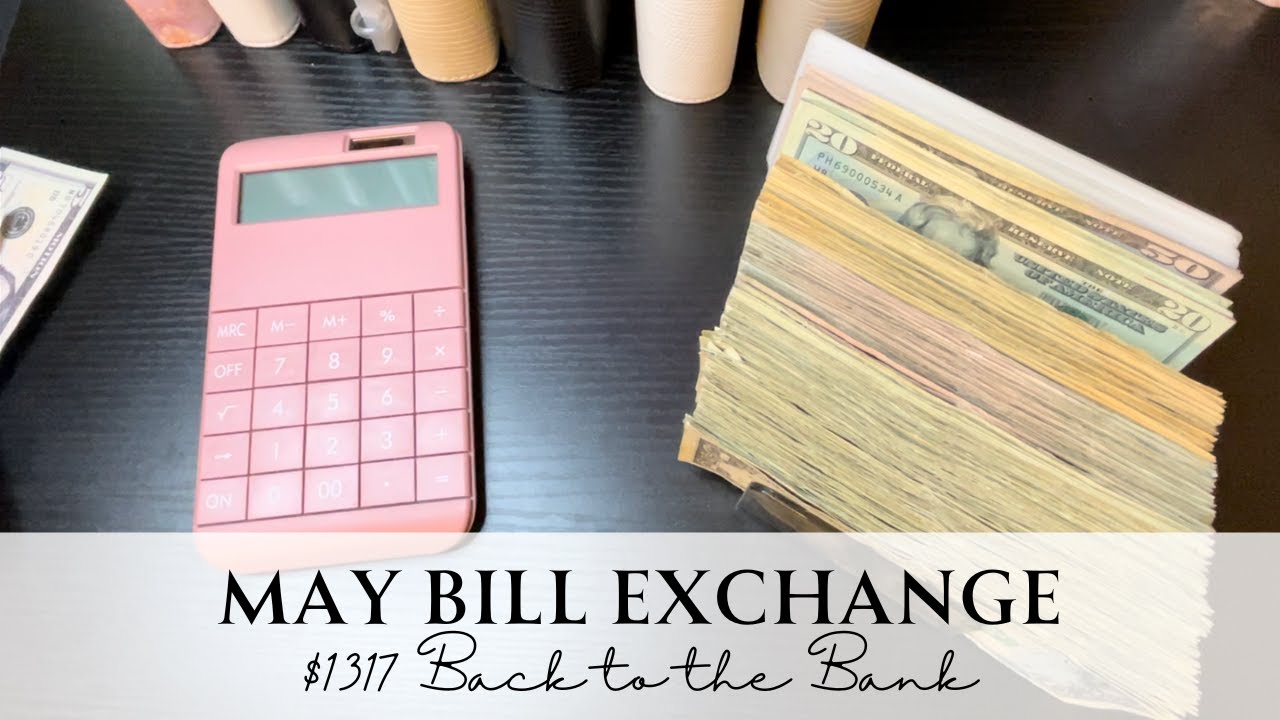 May Bill Exchange | Paying Back Credit Cards | $1300+ Back To The Bank ...