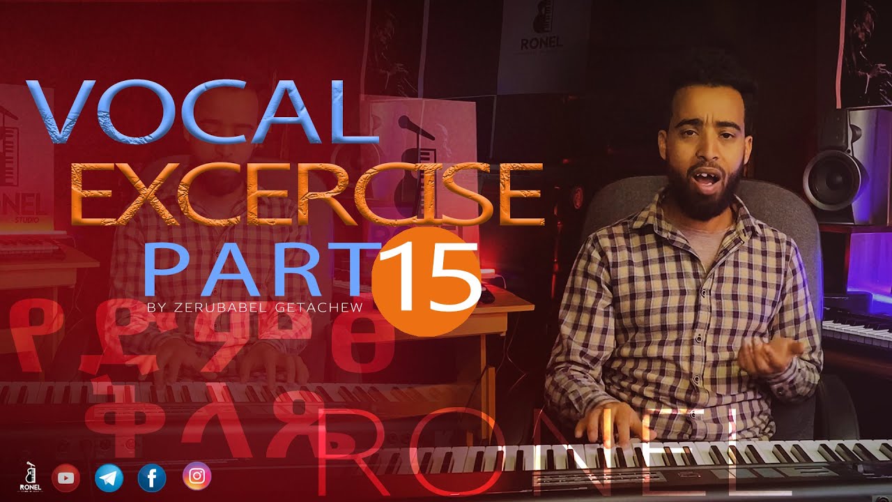 የድምፅ ቅላጼ - vocal exercise part #15 - YouTube