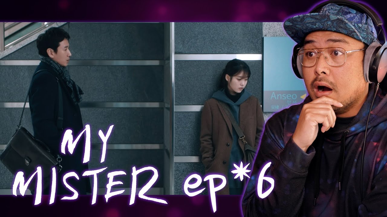 My Mister *Episode 6 "Betrayal" 나의 아저씨 REACTION - YouTube