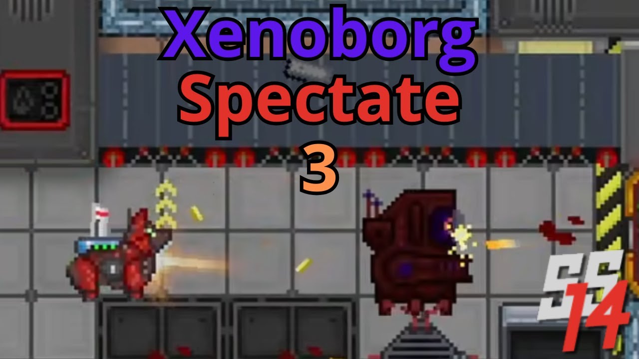 SS14 - Xenoborg Spectating - Round 3 (Caught In-between) - YouTube