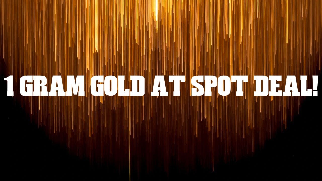 1 gram Gold at spot deal! Silver at spot as well. don't miss out! Also ...