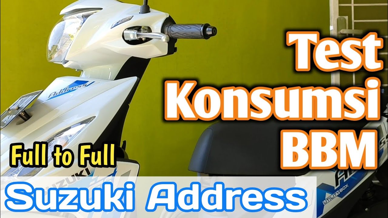 TEST KONSUMSI BBM SUZUKI ADDRESS | Suzuki Address Fuel Consumption ...