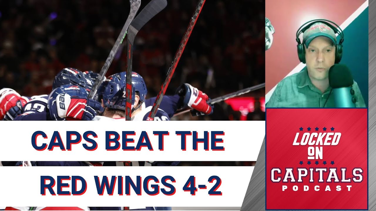 The Washington Capitals take down the Red Wings by a score of 4-2 ...