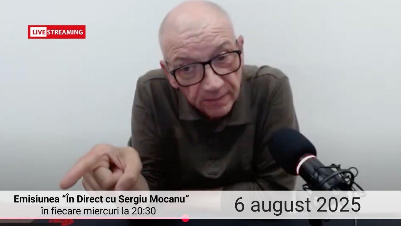 În direct cu Sergiu Mocanu din 6 august 2025 - YouTube