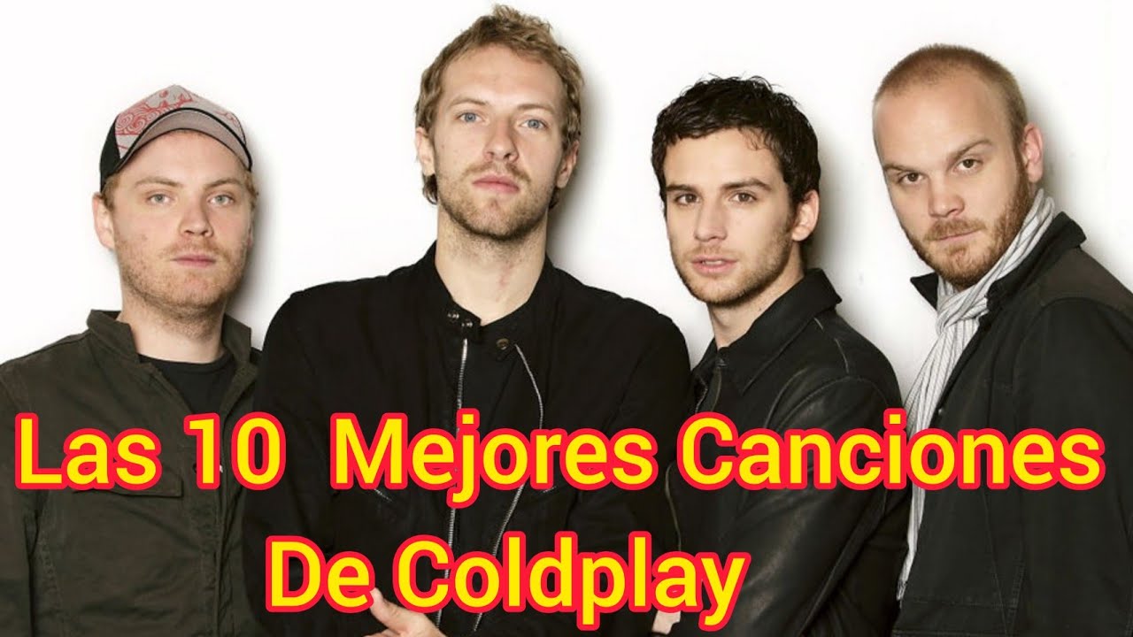 Las 10 Mejores Canciones de Coldplay - YouTube