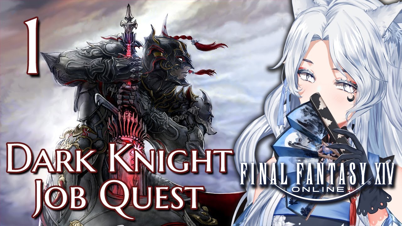 xxKanade Plays Final Fantasy XIV: Dark Knight Job Quest - Ep 1 - YouTube