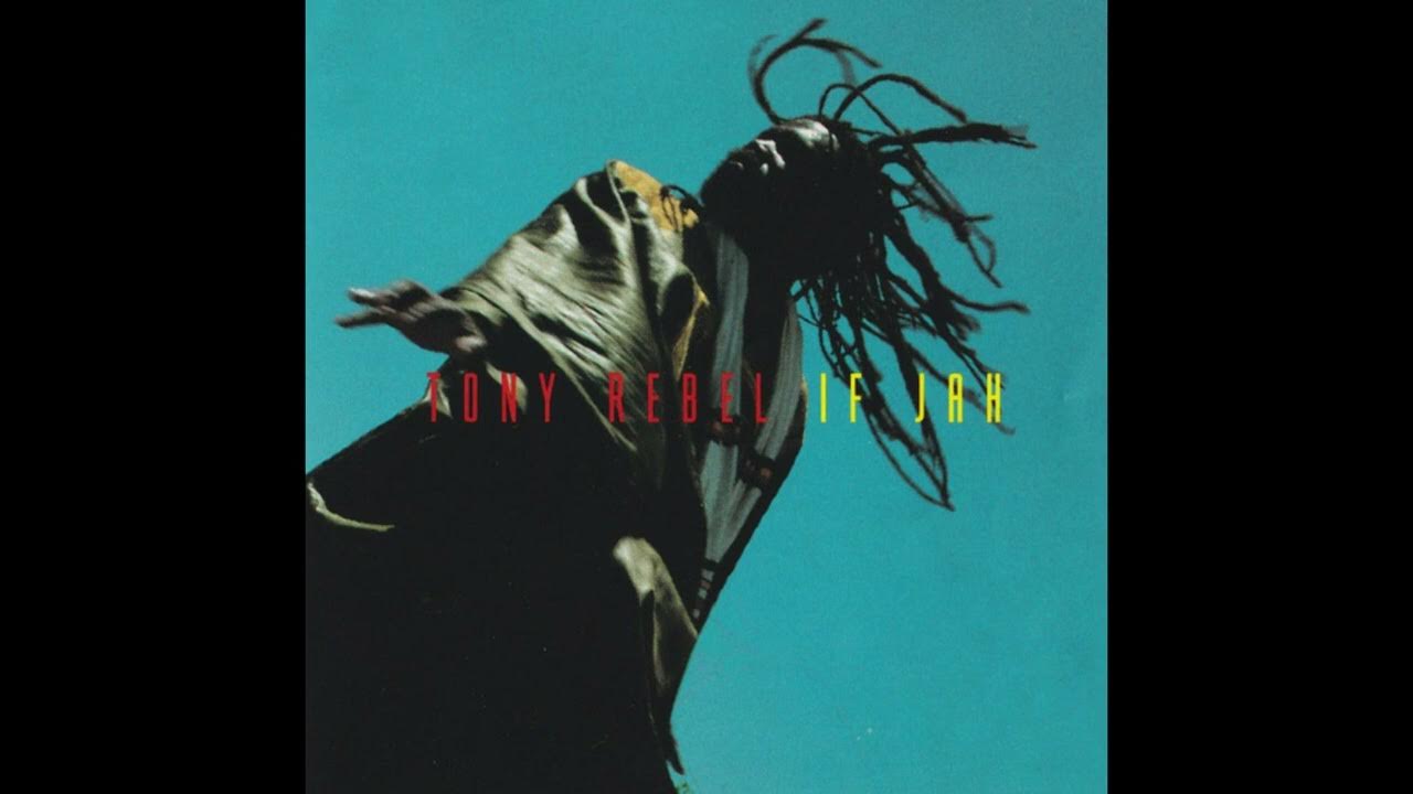 Tony Rebel Jah Never Let Us Down YouTube tony-rebel-jah-never-let-us-down-youtube