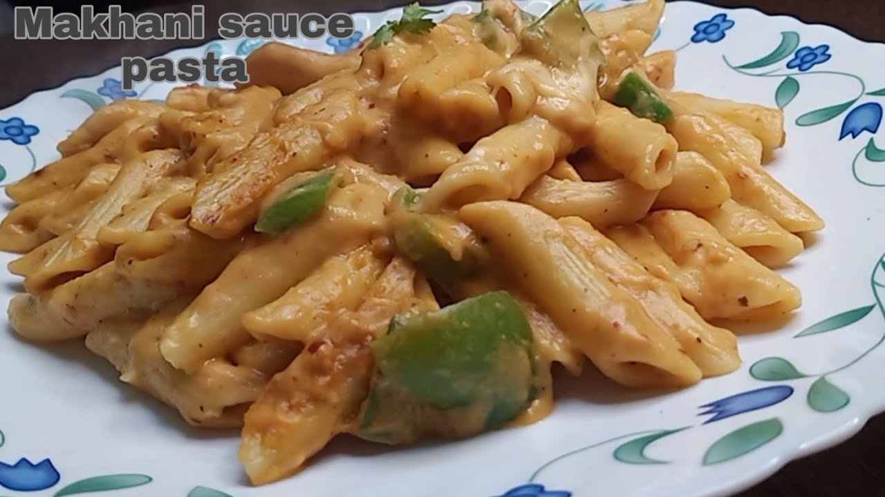 Makhani sauce pasta recipe || pasta recipe|| pasta recipe in hindi ...