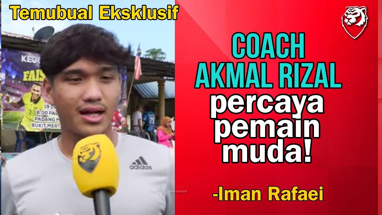 "Respect coach Akmal Rizal kerana berani ambil risiko, beri kepercayaan ...