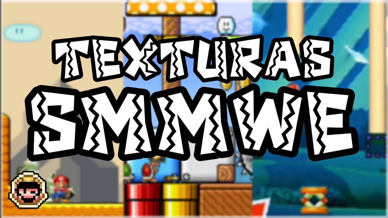 Como poner texturas en SMM:WE | Texture loader - YouTube
