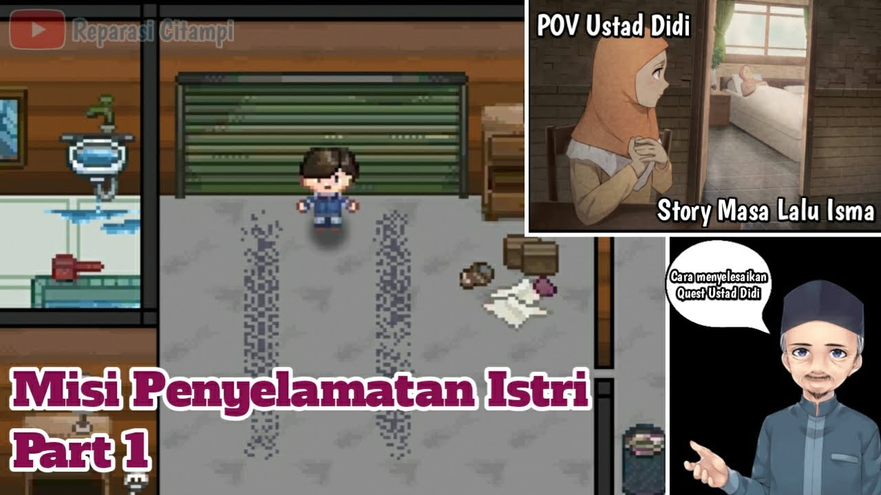 Misi Penyelamatan Istri, Part 1! Cara Menyelesaikan Quest Ustad Didi - YouTube