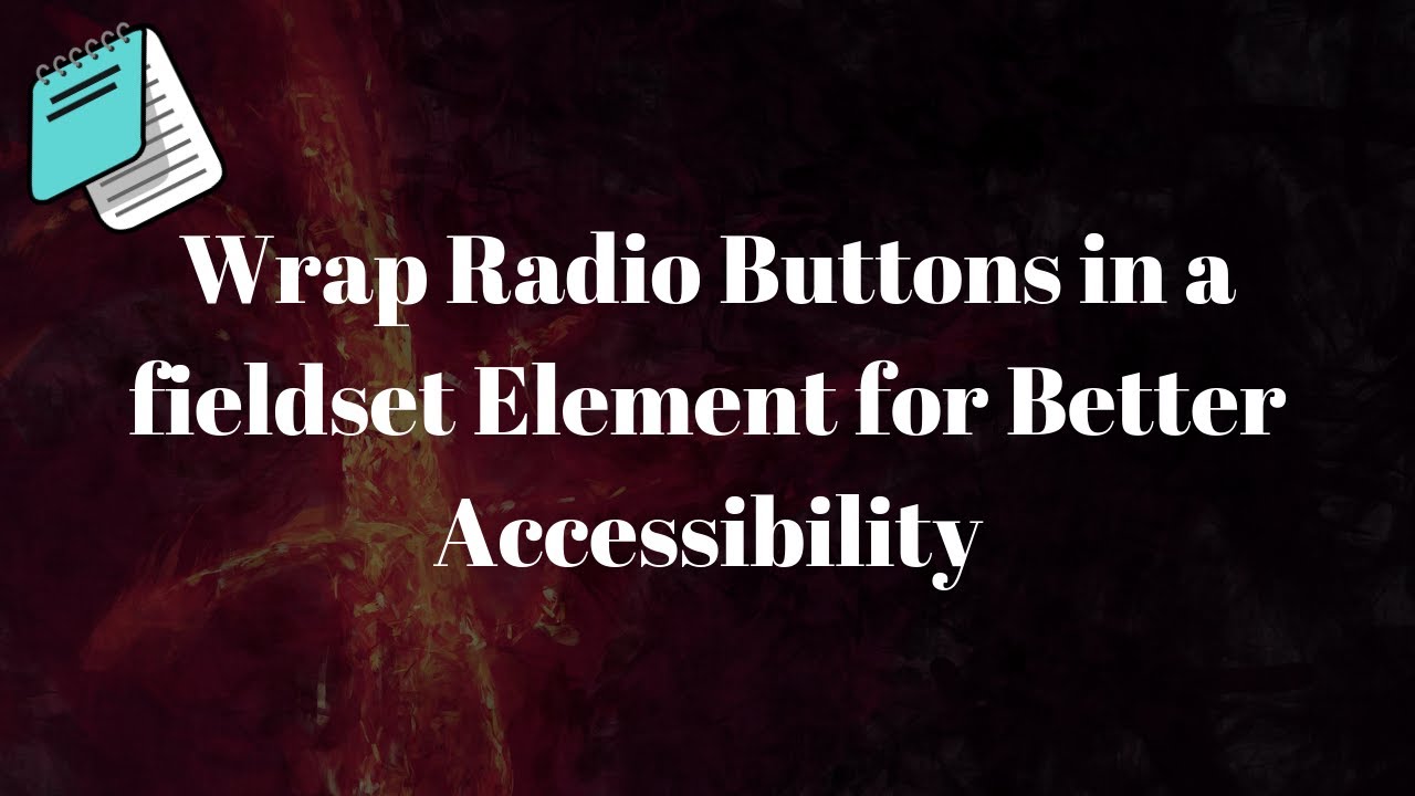 Freecodecamp Wrap Radio Buttons In A Fieldset Element For Better Accessibility 2020 Web App