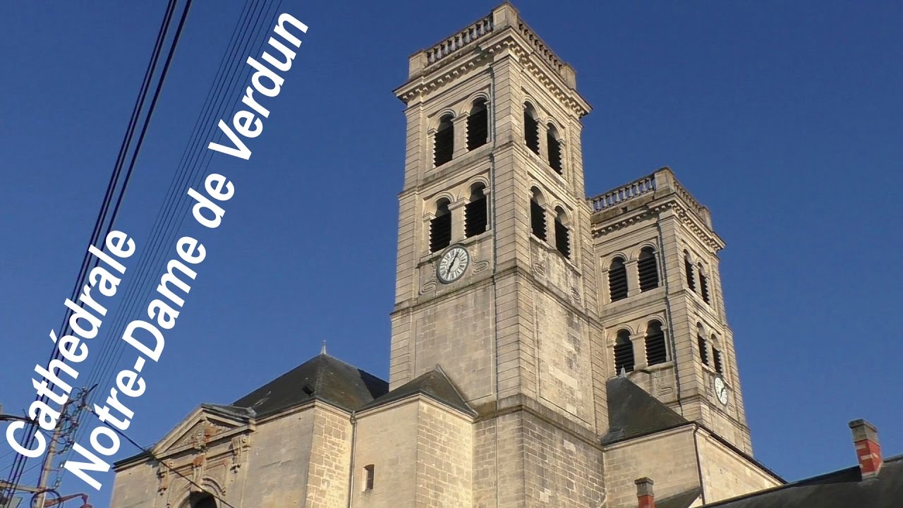 Cathédrale Notre Dame de Verdun - KIrchenglocken läuten - Curch bells ...