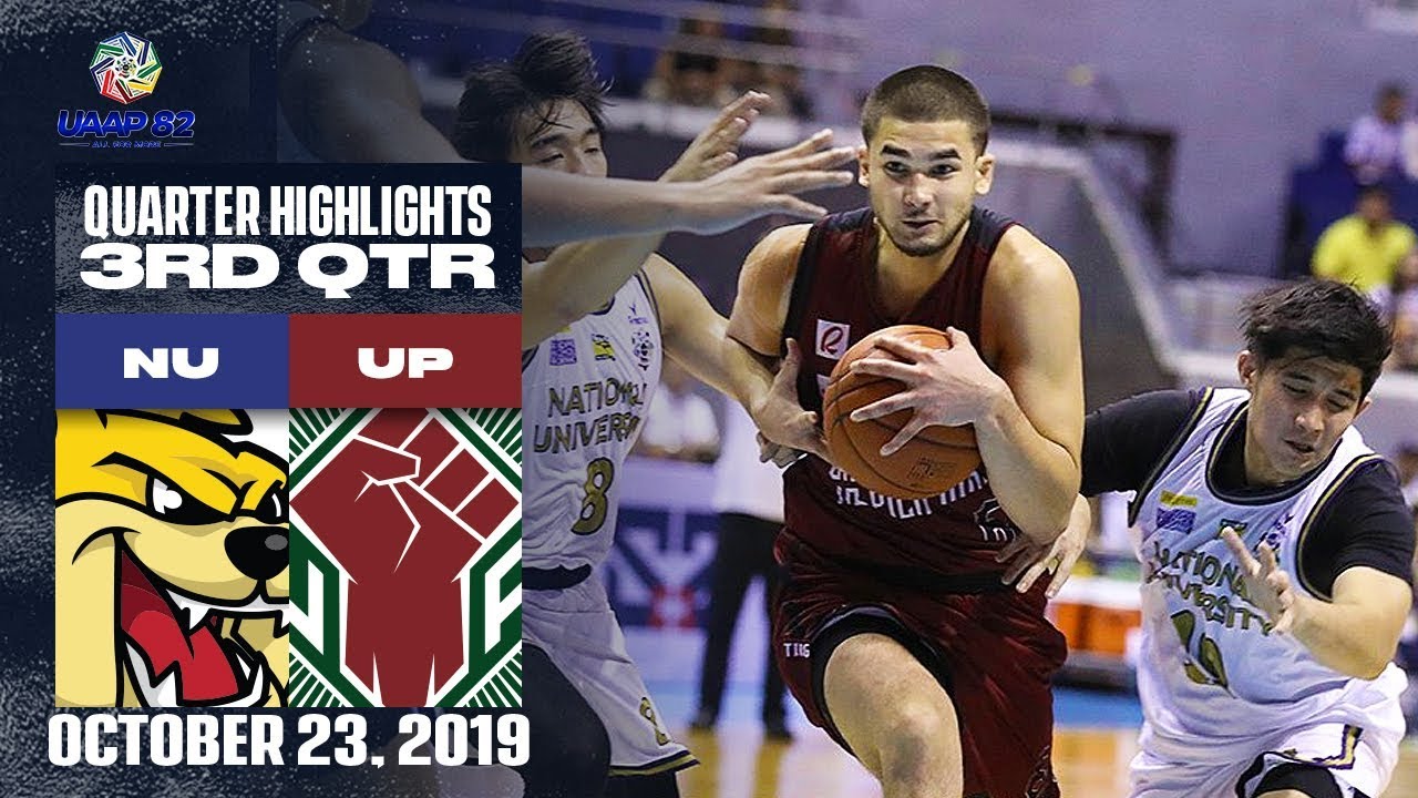 NU vs. UP - October 23, 2019 | 3rd Quarter Highlights | UAAP 82 MB ...