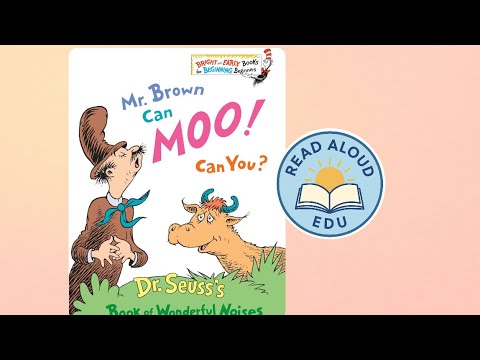 MR. BROWN CAN MOO! CAN YOU? | Dr. Seuss Read Aloud Video for Kids! | # ...