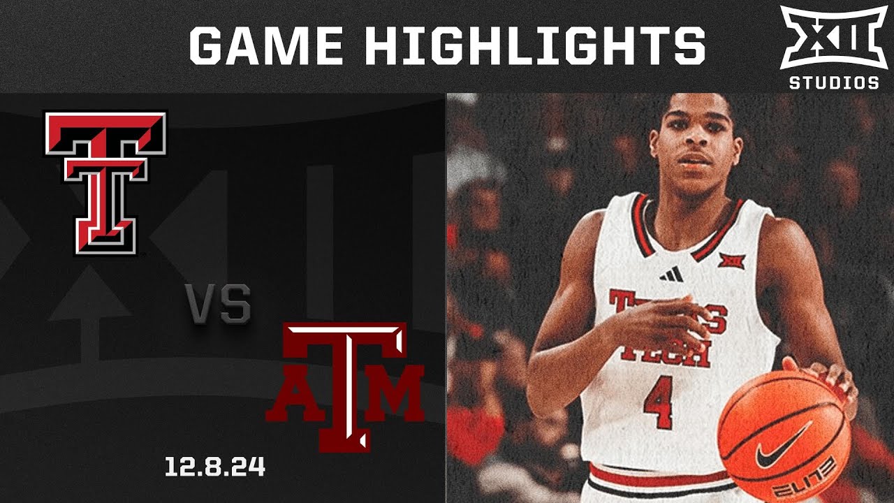 #22 Texas A&M vs. Texas Tech Game Highlights | 2024-25 Big 12 Men's ...