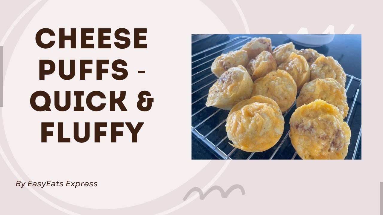 Cheese Puffs - Quick and Fluffy for Any Time of the Day! - YouTube