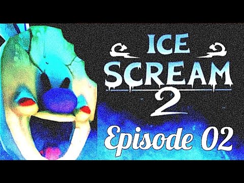 Ice Scream 2 Game Play 02 | Horror Game | Near of end but not end | R.S ...