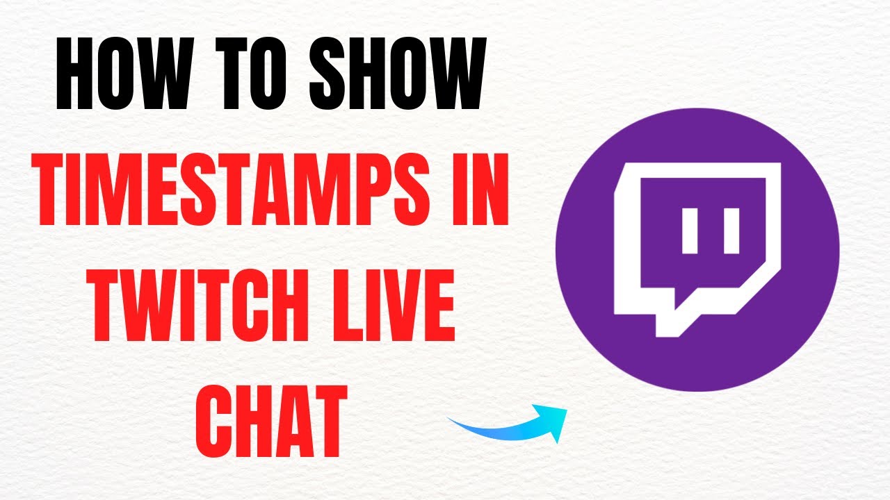 How to Show Timestamps in Twitch Live Chat – Full Guide - YouTube
