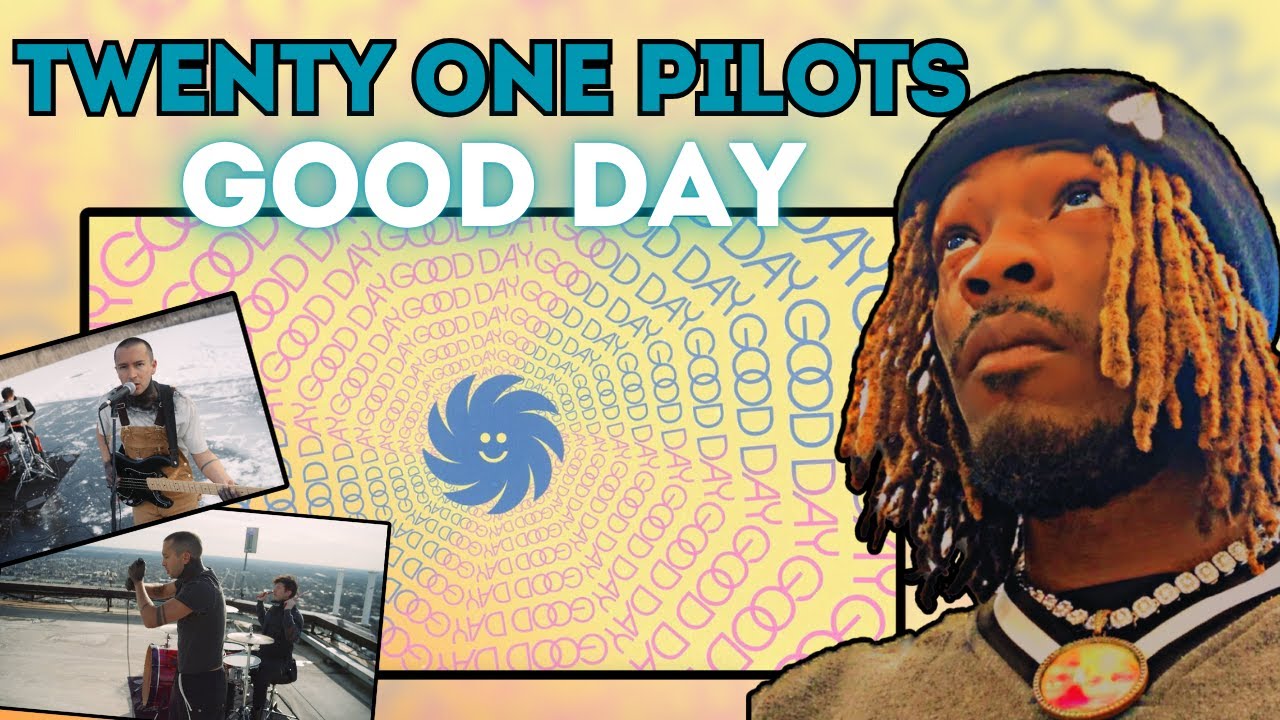 Epic Reviews of Twenty One Pilots - Good Day (Lyric Video) | Simply ...
